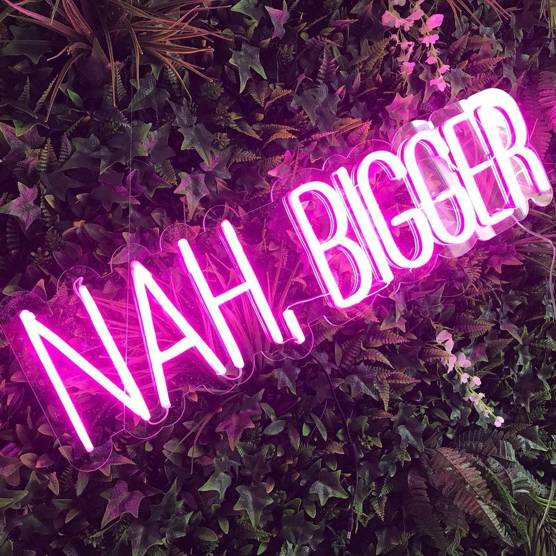 Custom Made Neon Signs, Nah Bigger Neon Sign, LED Business Sign – AOOS