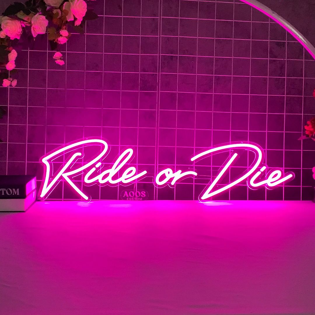 Custom Made Neon Signs, Ride Or Die Neon Sign, LED Business Sign – AOOS