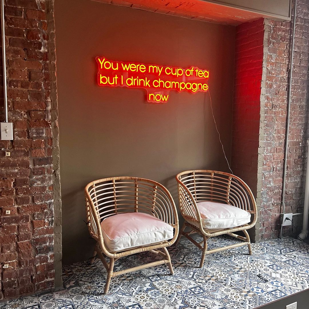 Custom Made Neon Signs, You Were My Cup Of Tea But I Drink Champagne ...